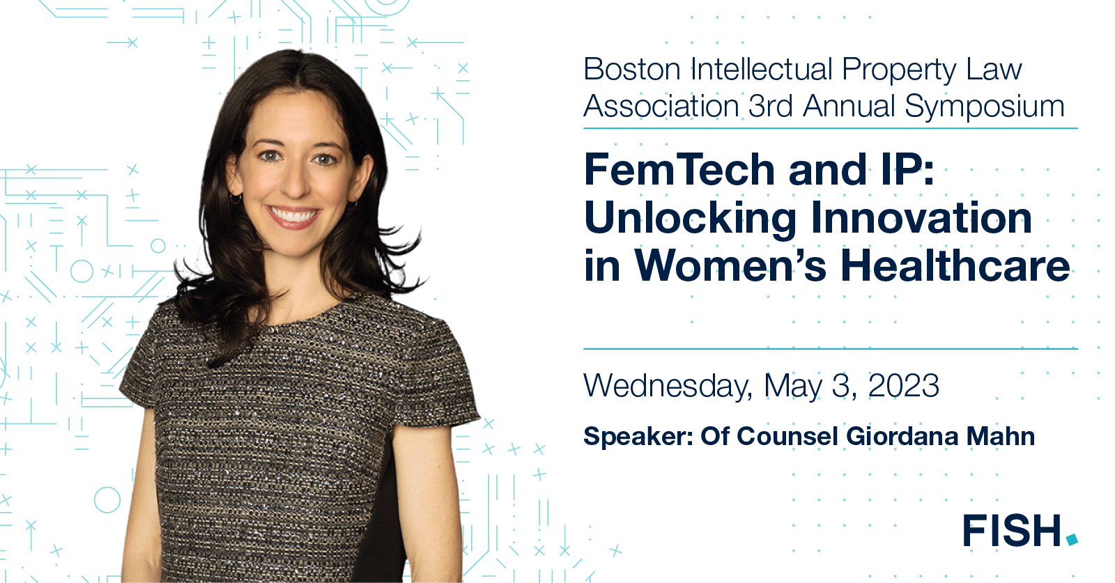 Boston Intellectual Property Law Association 3rd Annual Symposium