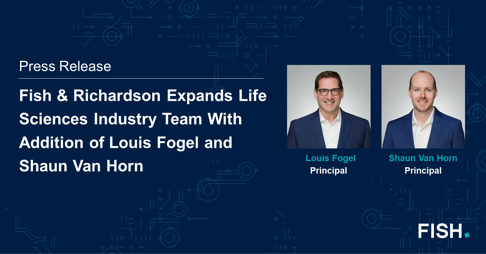 Fish & Richardson Expands Life Sciences Industry Team with Addition of ...